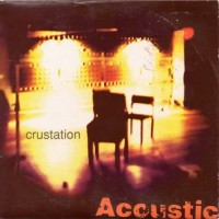 Buy Crustation Acoustic (CDS) Mp3 Download