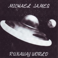 Buy Michael James Runaway World (Vinyl) Mp3 Download