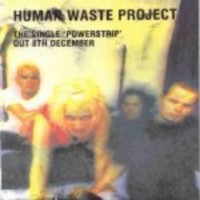 Buy Human Waste Project Powerstrip (CDS) Mp3 Download