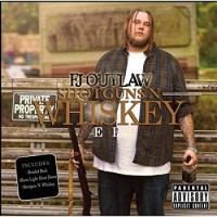 Buy Fj Outlaw Shotguns 'n' Whiskey (EP) Mp3 Download