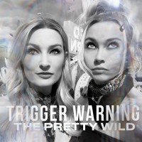 Buy The Pretty Wild Trigger Warning (EP) Mp3 Download
